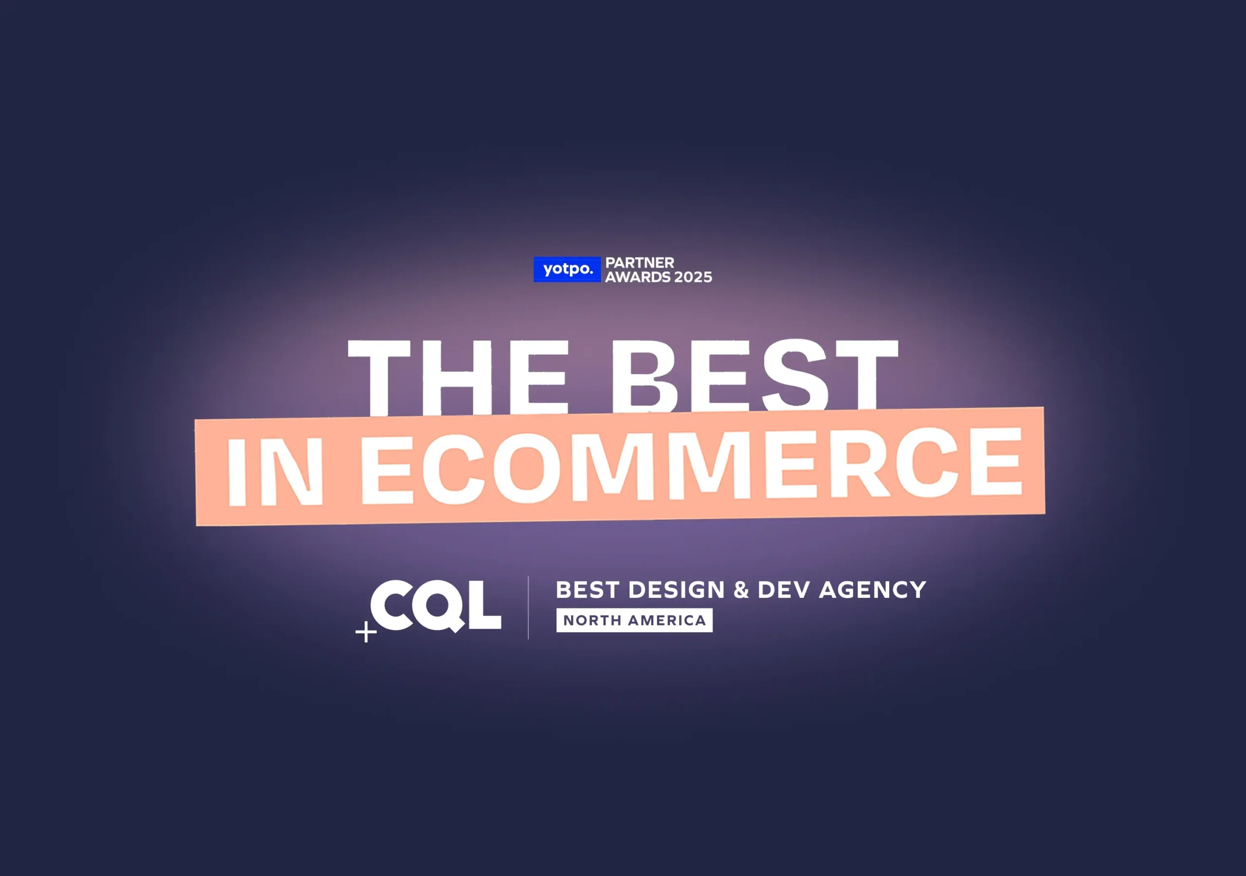 CQL Wins 2025 Yotpo Best Design & Dev Agency Award | CQL